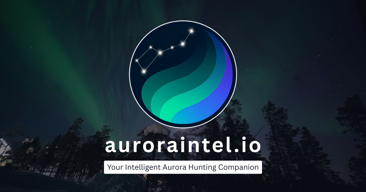 Aurora Intel - Your Intelligent Aurora Hunting Companion